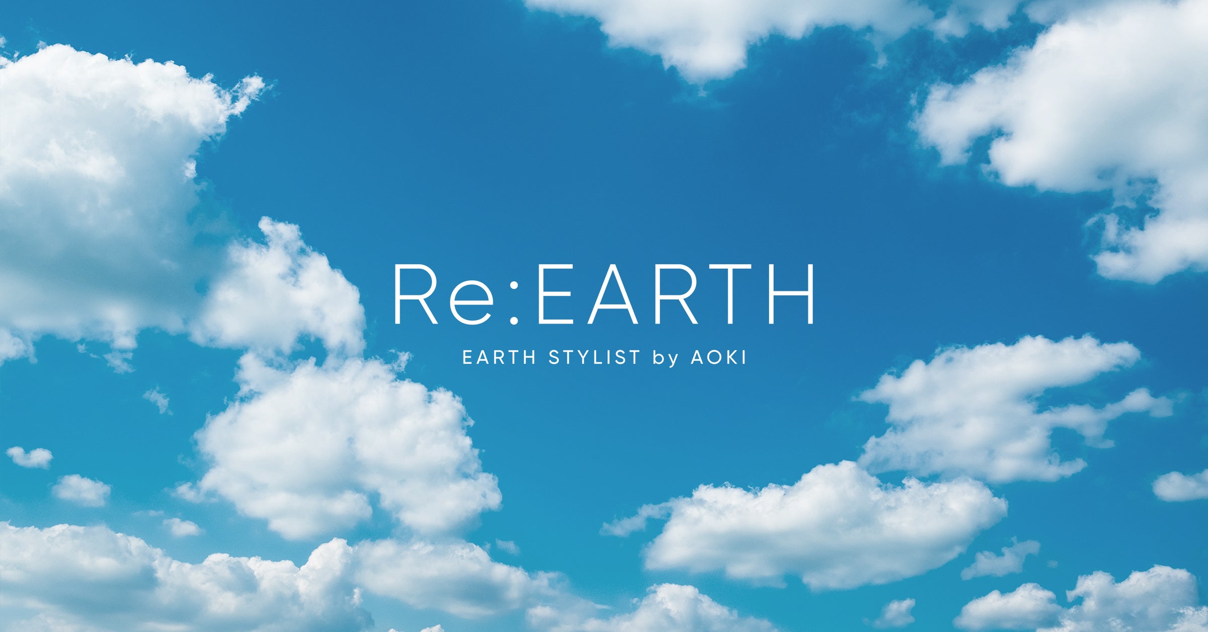 Re: EARTH, ‘EARTH STYLIST’ by AOKI | AOKI GLOBAL